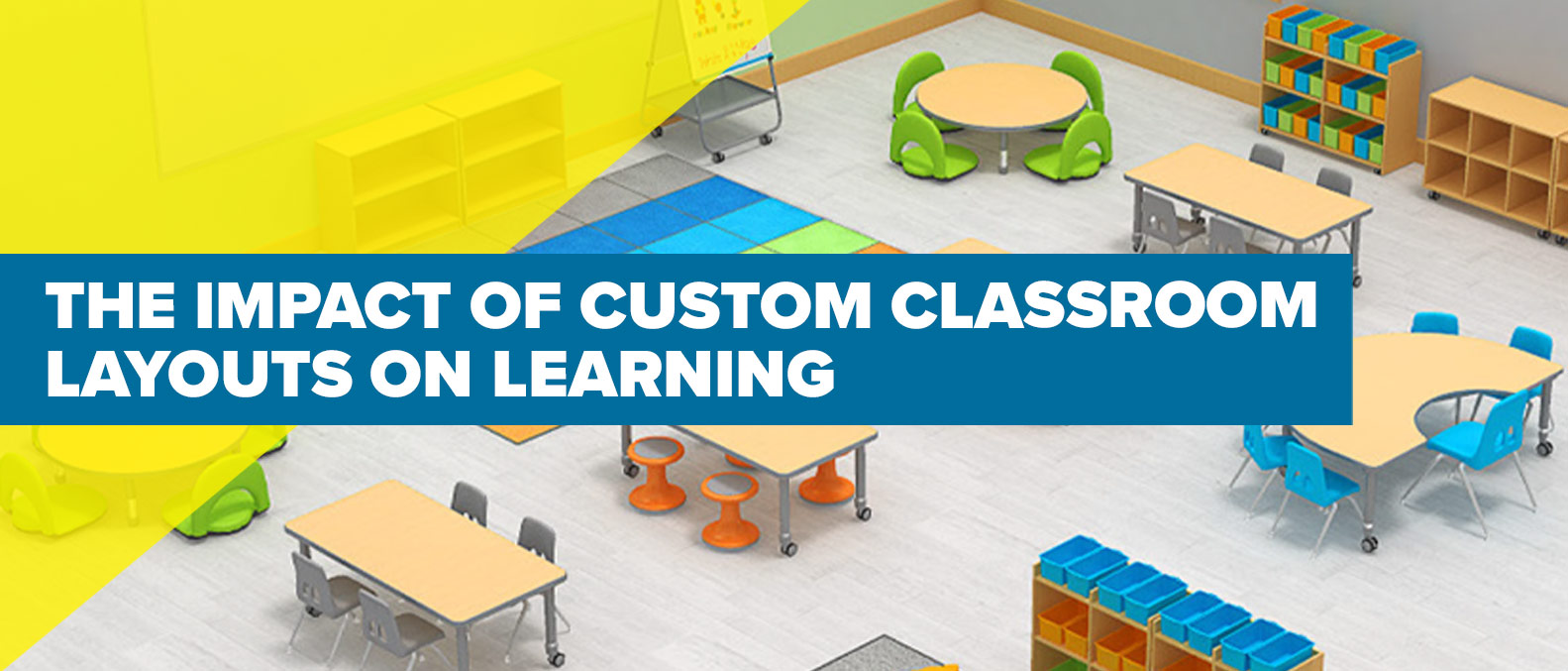How Custom Classroom Designs & Layouts Affect Learning - Bluebay Office ...