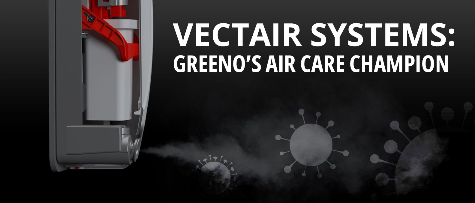 Vectair Systems: Greeno’s Air Care Champion